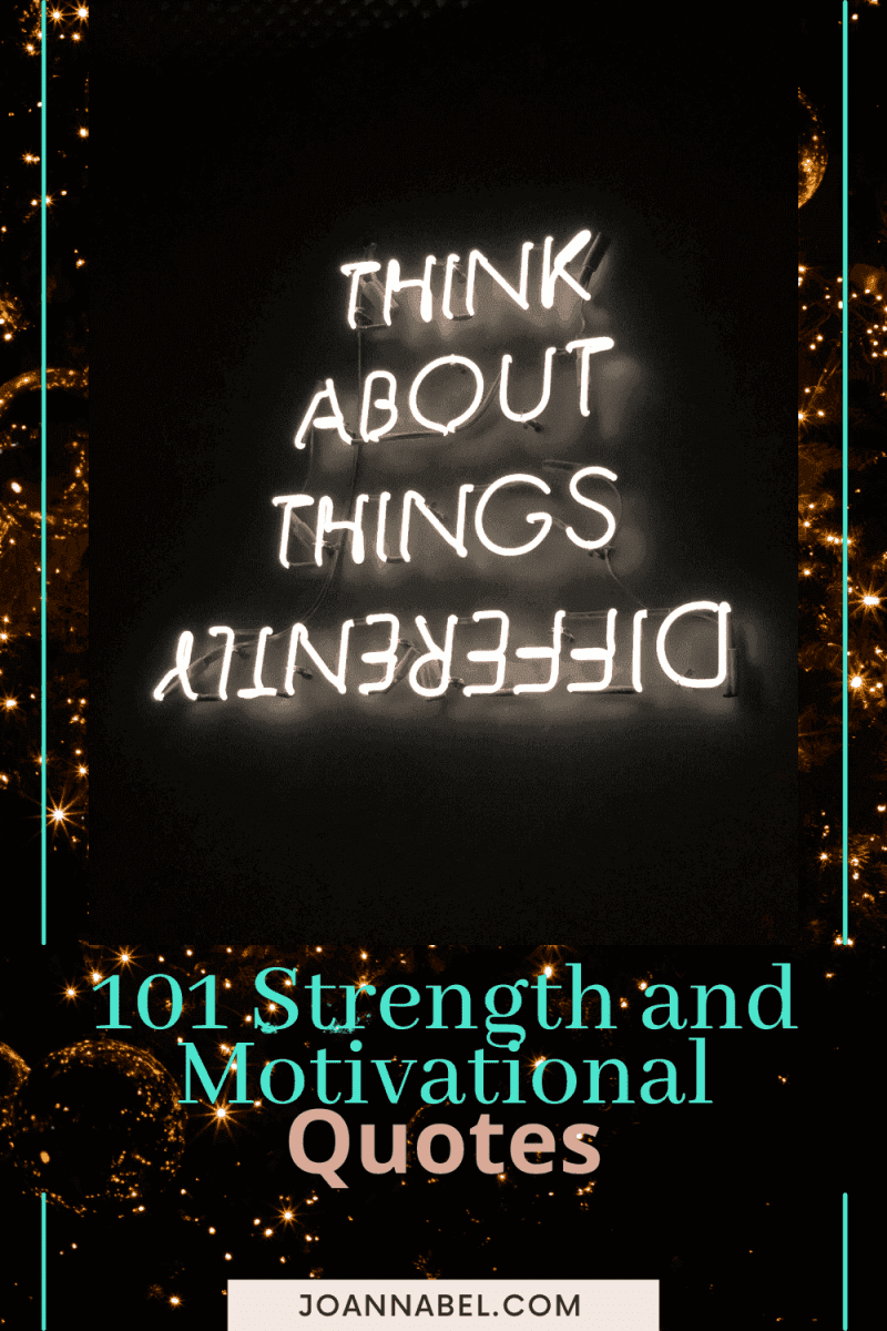 101 Strength and Motivational Quotes For The Best Life - Joanna Bel