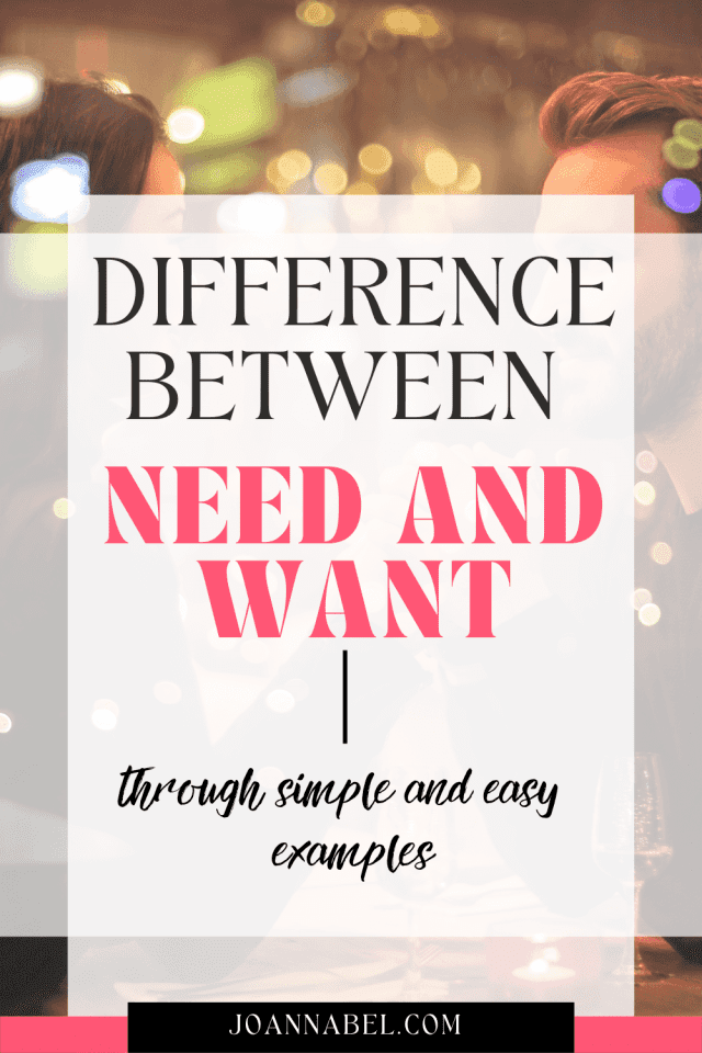 Difference Between Needs and Wants Through Examples - Joanna Bel