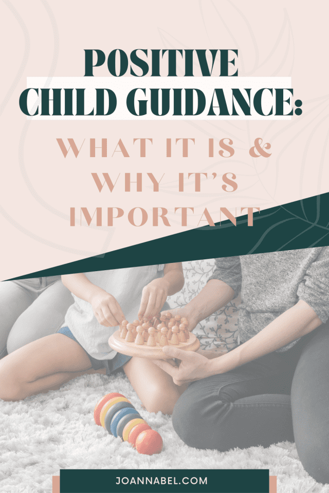 What is Positive Child Guidance and Why is it Important? - Joanna Bel