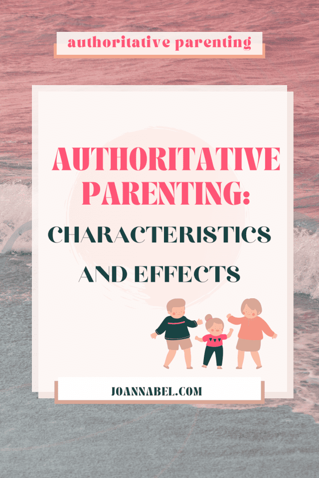 Authoritative Parenting: Characteristics and Effects that Make This ...