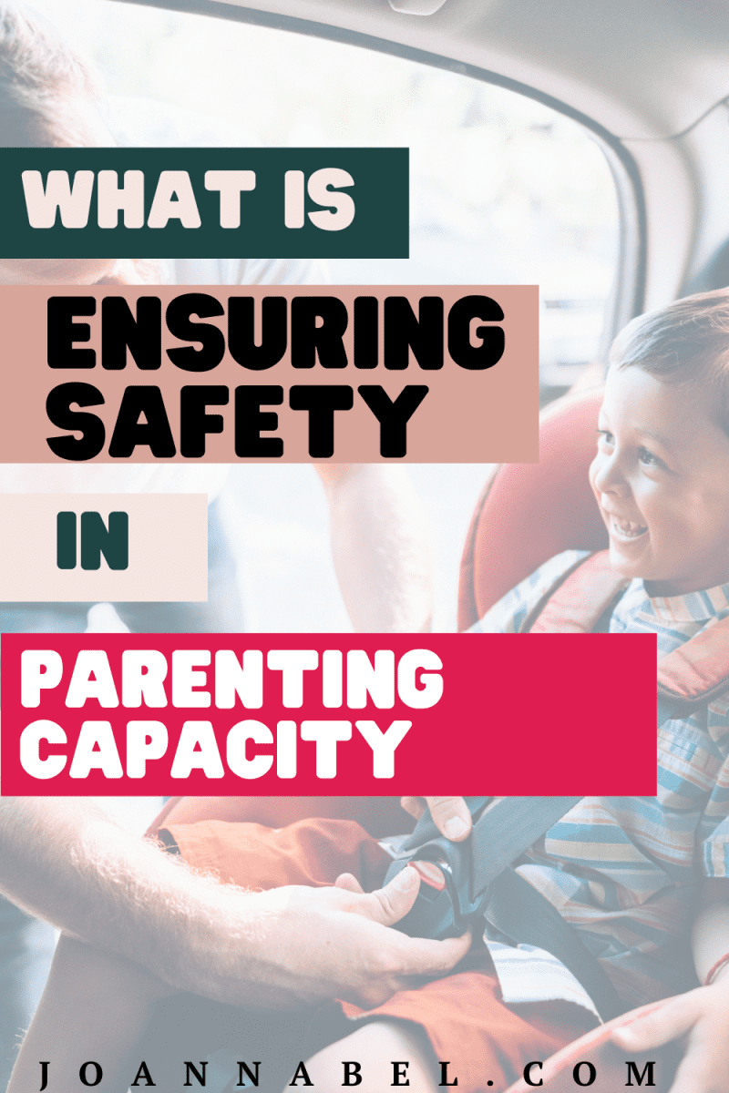 What Is Ensuring Safety As A Dimension Of Parenting Capacity? - Joanna Bel