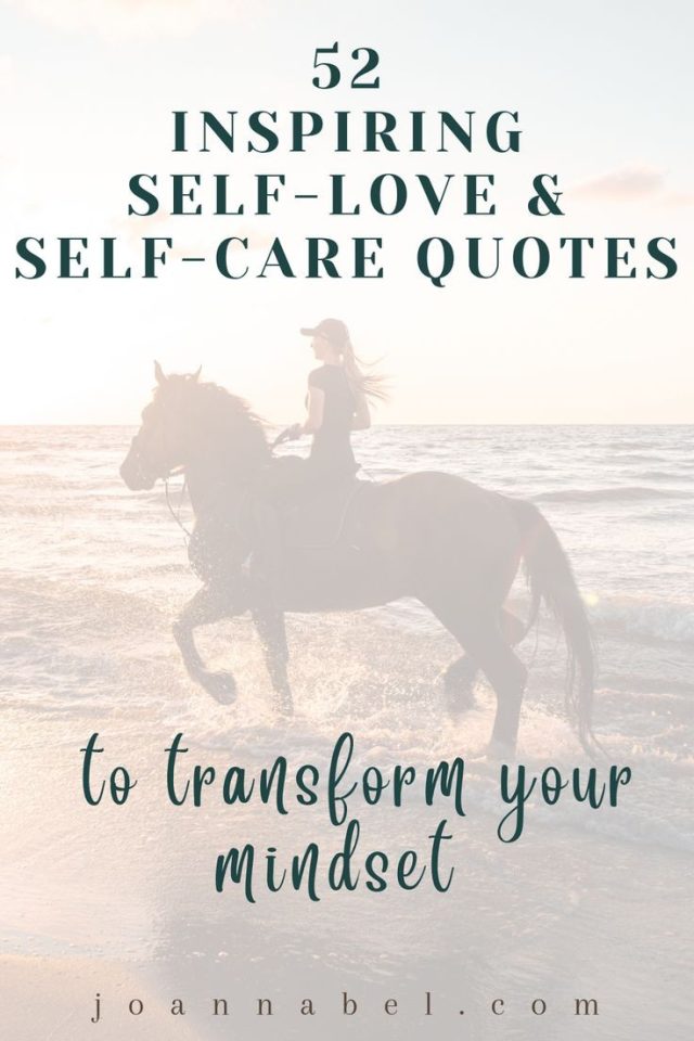 52 Inspiring Self-Love And Self-Care Quotes To Transform Your Mindset ...