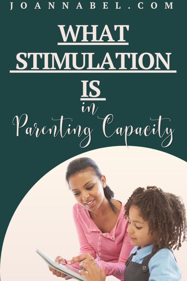 What Is Stimulation As A Dimension Of Parenting Capacity? - Joanna Bel