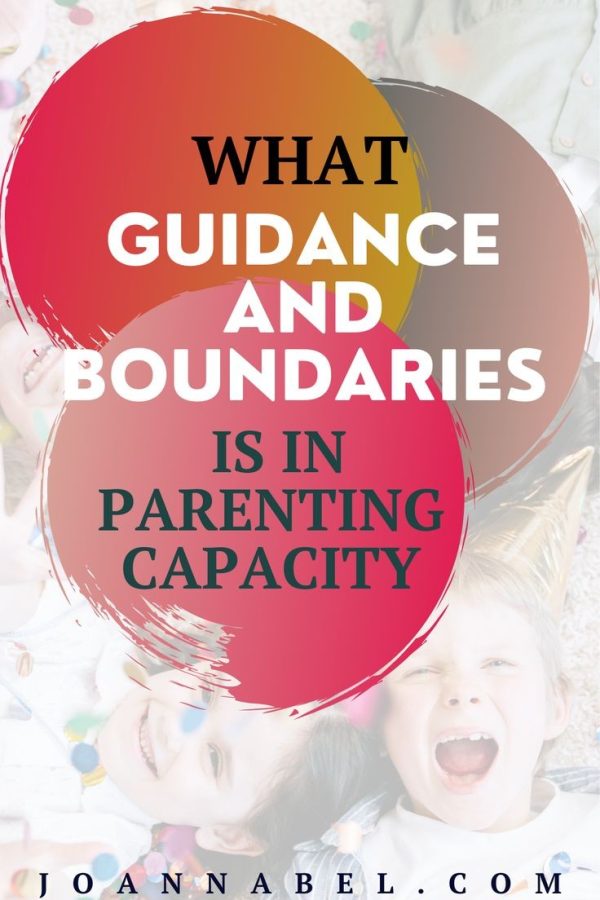 Guidance And Boundaries As A Parenting Capacity Dimension - Joanna Bel