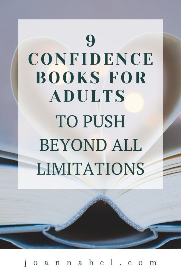 9 Confidence Books For Adults To Push Beyond All Limitations - Joanna Bel