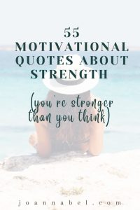55 Motivational Quotes About Strength (You're Stronger Than You Think ...