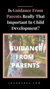 What Is The Guidance Of Parents (Parental Guidance Meaning?) - Joanna Bel
