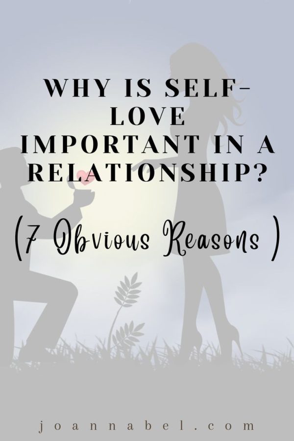 Why Is Self-love Important In A Relationship? (7 Obvious Reasons ...