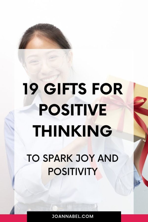 22 Gifts For Positive Thinking To Spark Joy And Positivity - Joanna Bel