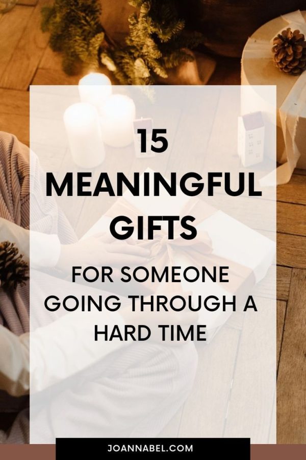 19 Meaningful Gifts For Someone Going Through A Hard Time - Joanna Bel