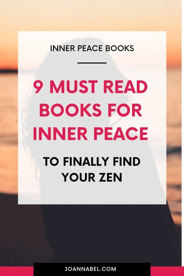 9 Must Read Books For Inner Peace To Finally Find Your Zen - Joanna Bel