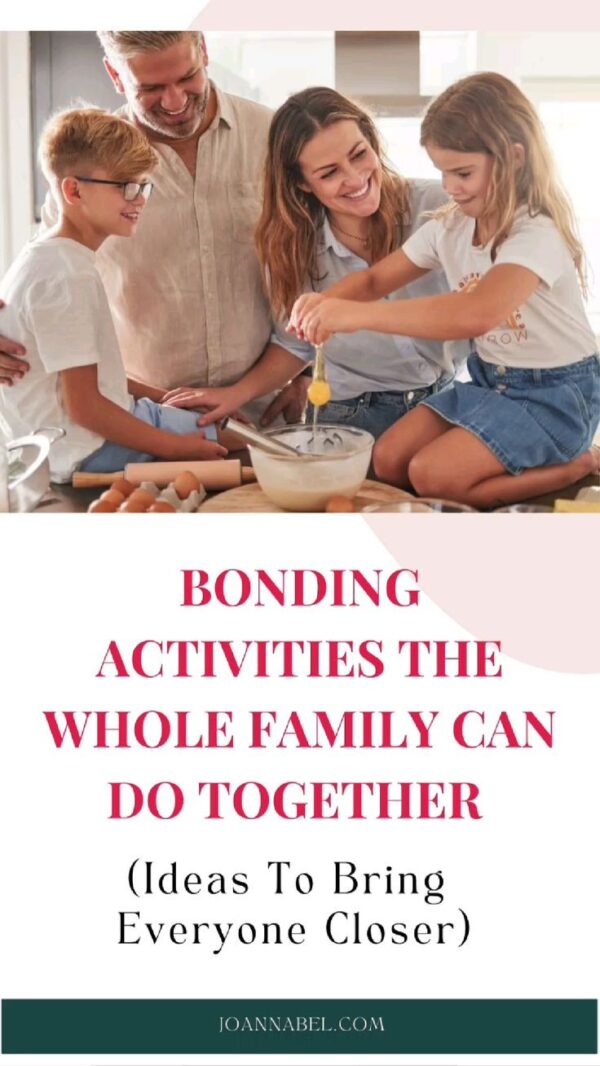 Bonding Activities the Whole Family Can Do Together (Ideas to Bring ...
