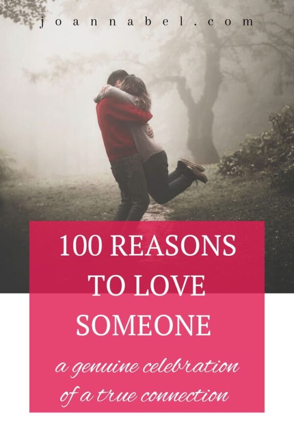 100 Reasons To Love Someone (A Genuine Celebration Of A True Connection ...