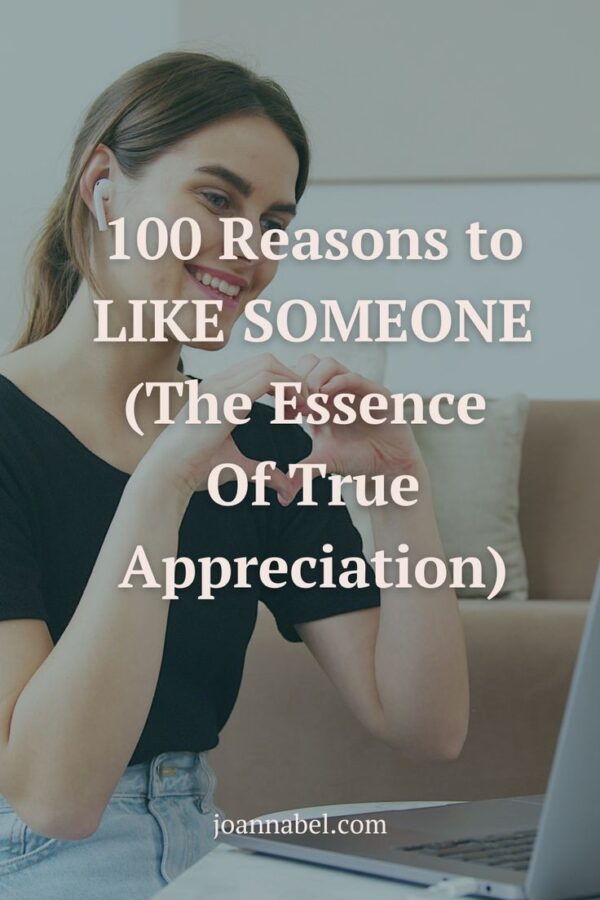 100 Reasons to Like Someone (The Essence Of True Appreciation) - Joanna Bel